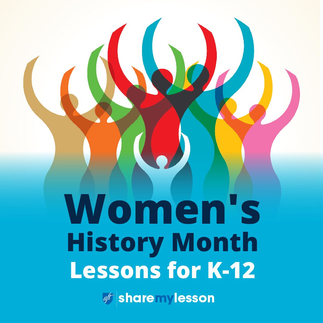 Women’s History Month Lesson Plans & Resources - CIVICS RENEWAL NETWORK